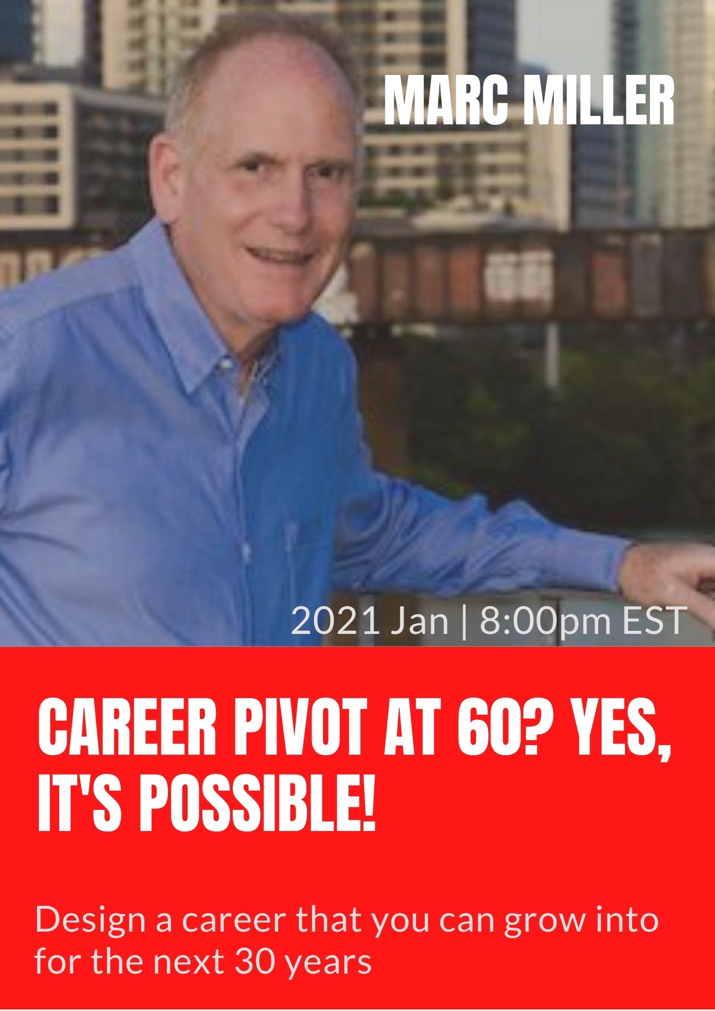 Marc Miller – Career Pivot – Smashing the Plateau